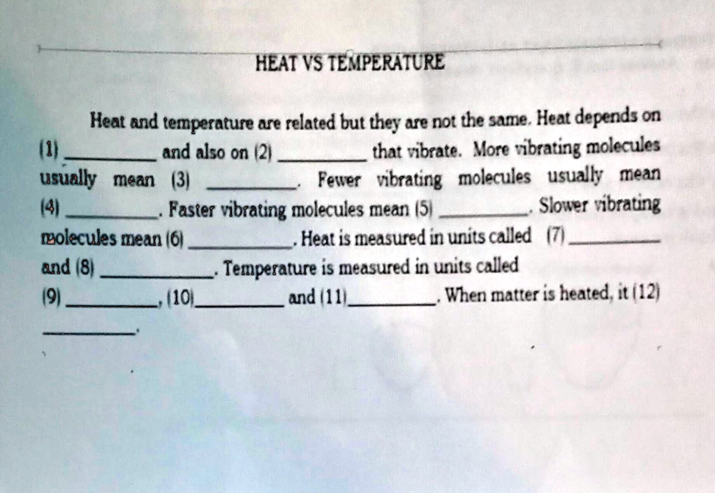 HEAT VS TEMPERATURE Heat and temperature are related but they are not ...