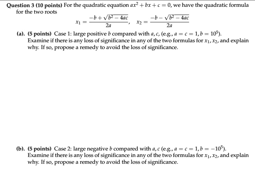 question 3 10 points for the quadratic equation ax2 bx c 0 we have the ...