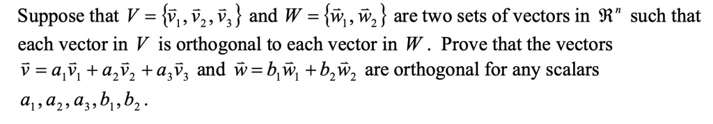suppose that v vvzvs and w wwz are two sets of vectors in r such that ...
