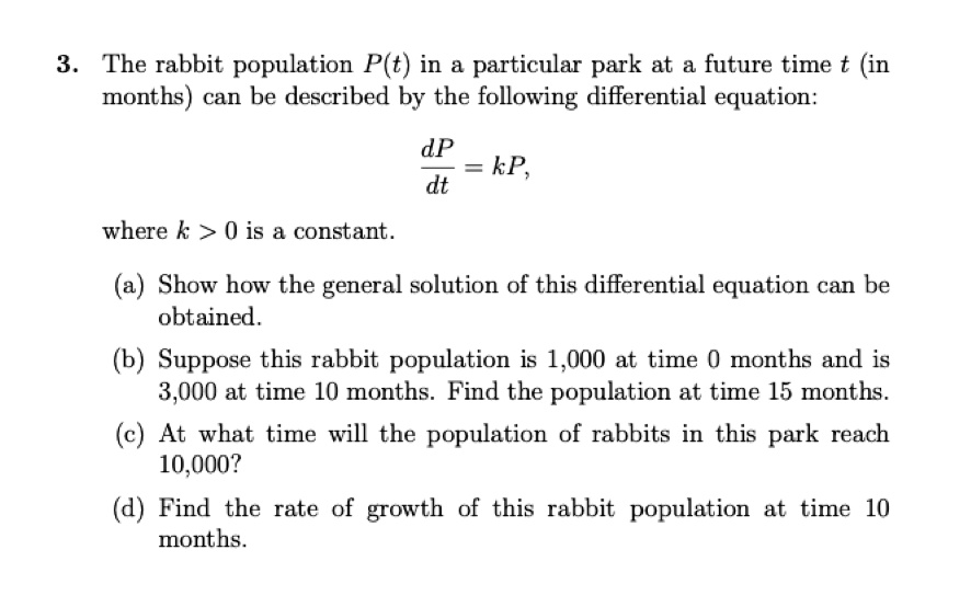 SOLVED: 3 The rabbit population P(t) in particular park at future time ...