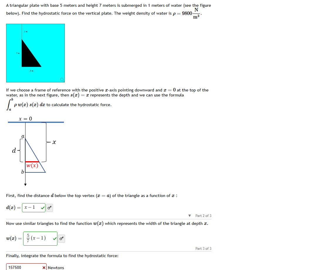 A triangular plate with base 5 meters and height 7 meters is submerged in 1 meters of water (see ...