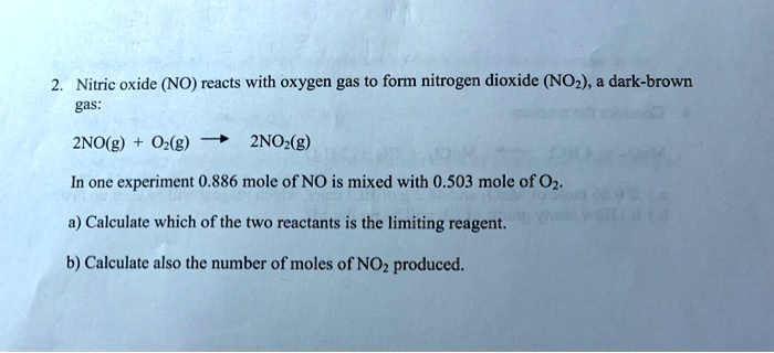 nitric oxide no reacts with oxygen gas to form nitrogen dioxide noz dark brown gas 2nog og 2nozg ...