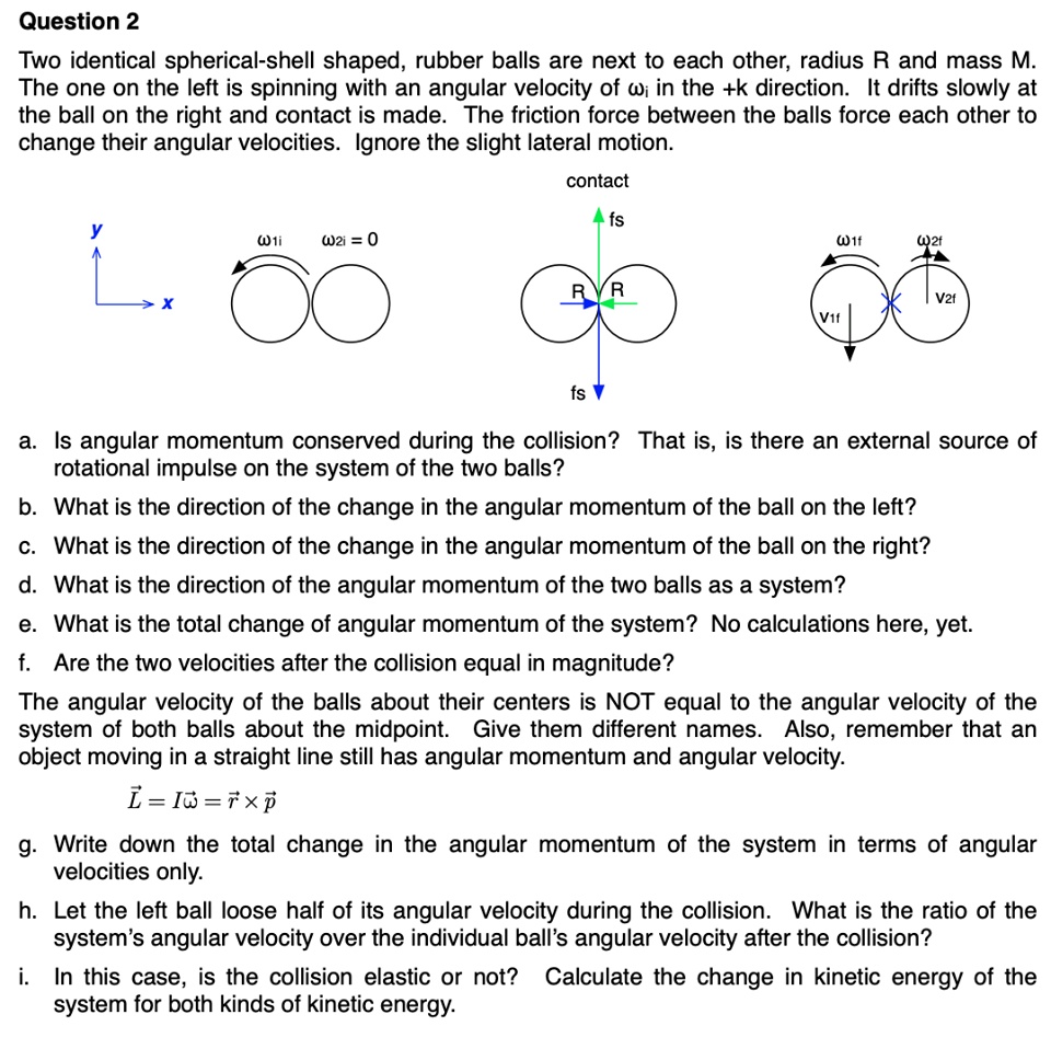 question 2 two identical spherical shell shaped rubber balls are next ...