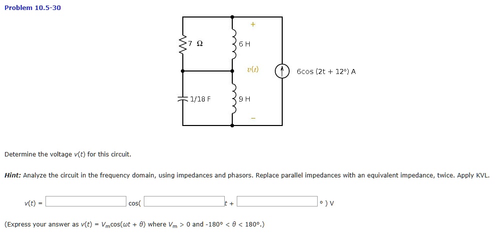 SOLVED: Determine the voltage v(t) for this circuit. Hint: Analyze the circuit in the frequency ...