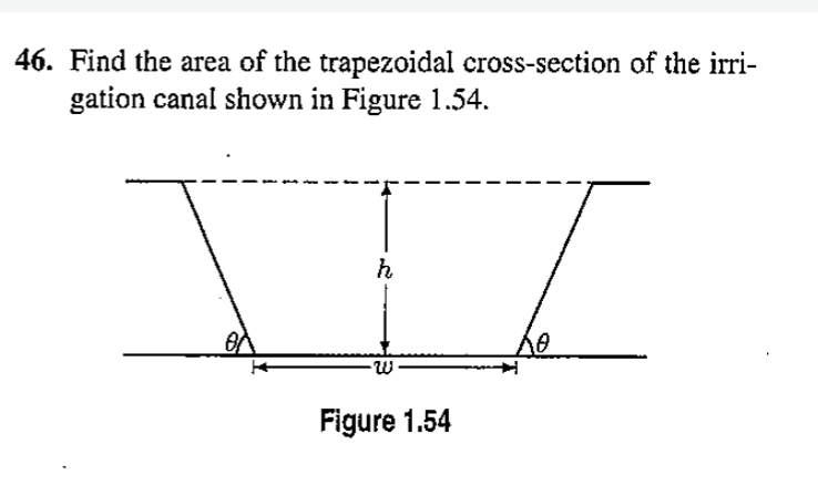 46. Find the area of the trapezoidal cross-section of the...