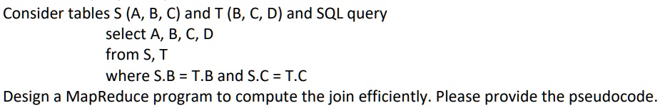 Solved Consider Tables A B C And T B C D And Sql Query Select 3367