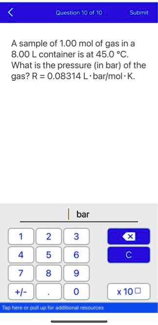 SOLVED: A sample of 1.00 mol of gas in a8.00 L container is at 45.0 °CWhat is the pressure (in ...