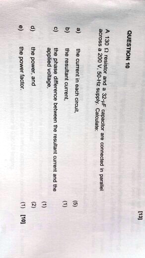 SOLVED: The power factor, the power, and applied voltage. QUESTION 10 ...