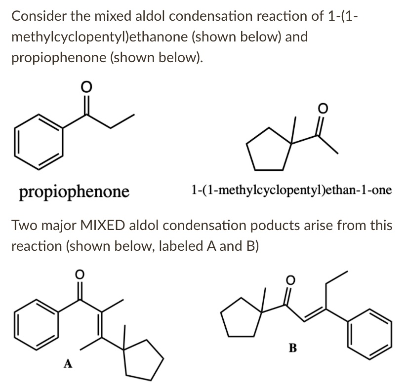 SOLVED: Consider the mixed aldol condensation reaction of 1-(1 ...