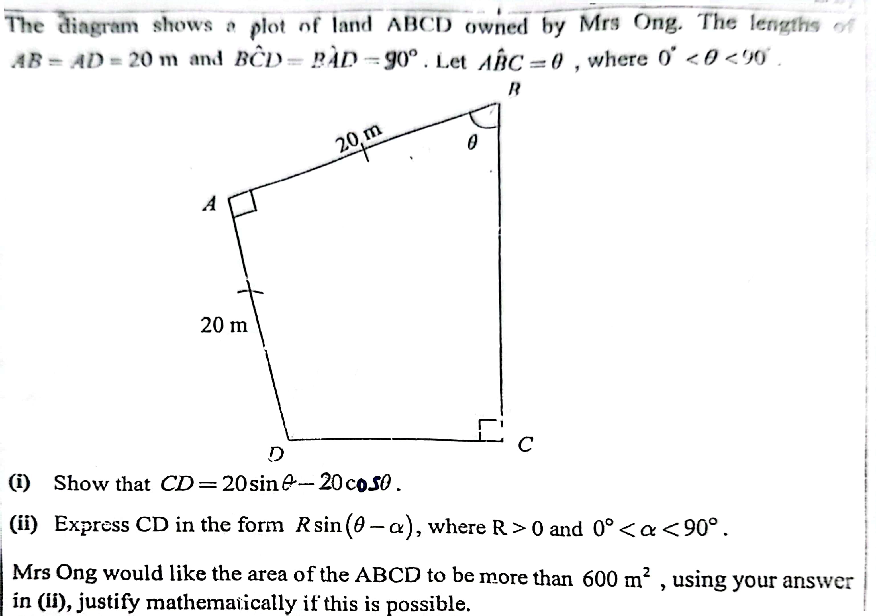 SOLVED: The diagram shows a plot of land ABCD owned by Mrs Ong. The ...