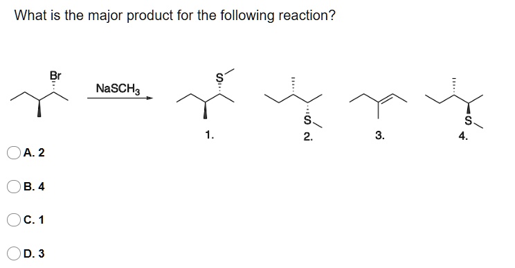 VIDEO solution: What is the major product for the following reaction ...