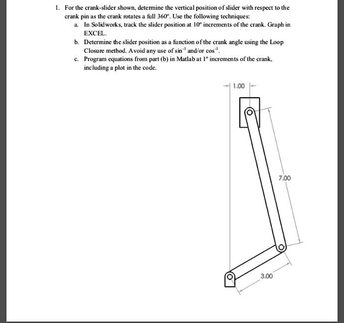 1. For the crank-slider shown, determine the vertical...