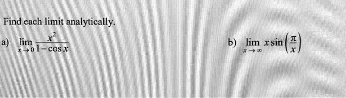 SOLVED:Find each limit analytically. lim lim x sin cos x