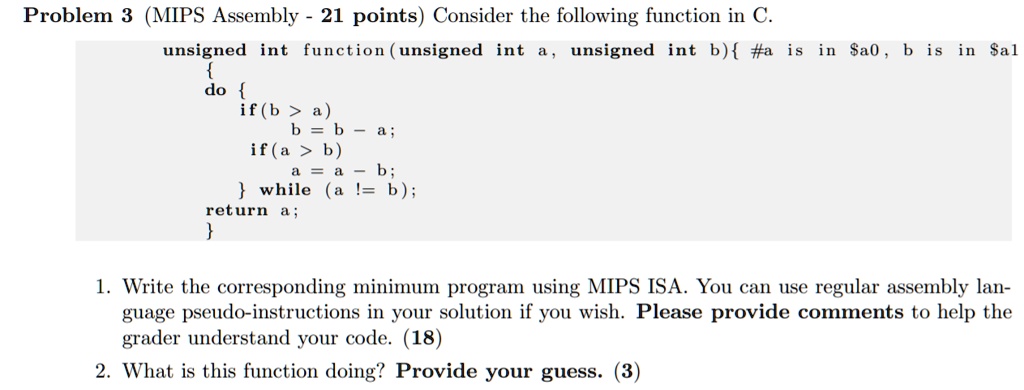 Solved Problem 3 Mips Assembly 21 Points Consider The Following Function In C Unsigned Int