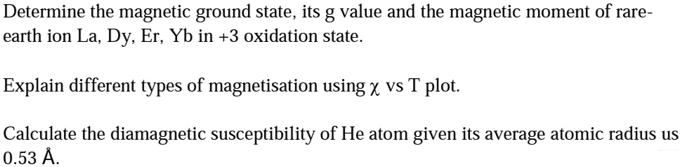 Condensed matter physics. Determine the magnetic ground state, its g ...