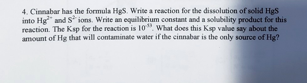 SOLVED:4. Cinnabar has the formula HgS. Write a reaction for the ...