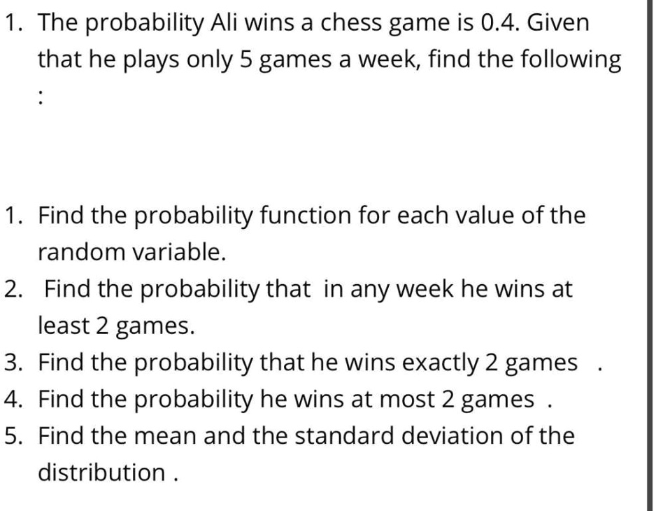 VIDEO solution: 1 The probability Ali wins a chess game is 0.4. Given ...