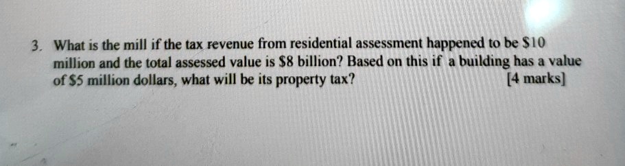 3. What is the mill if the tax revenue from residential...