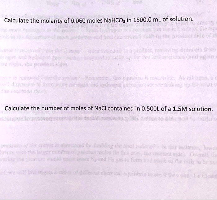 SOLVED: Calculate the molarity of 0.060 moles NaHCO3 in 1500.0 mL of solution: Cn: Calculate the ...