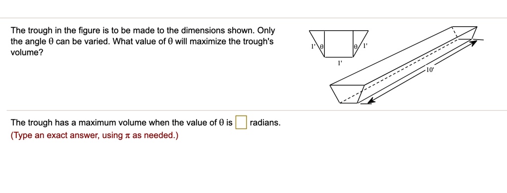 SOLVED:The trough in the figure is to be made to the dimensions shown ...