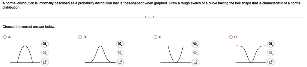 A normal distribution is informally described as a probability ...