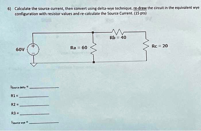SOLVED: Calculate the source current, then convert using delta-wye ...