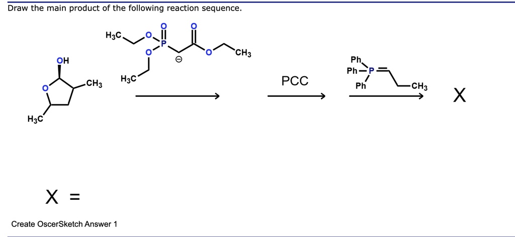 Draw the main product of the following reaction sequence: H3C | HO | Ph - Ph | CH | PCC | Ph ...