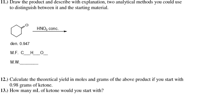 SOLVED: 11.) Draw the product and describe with explanation; two ...