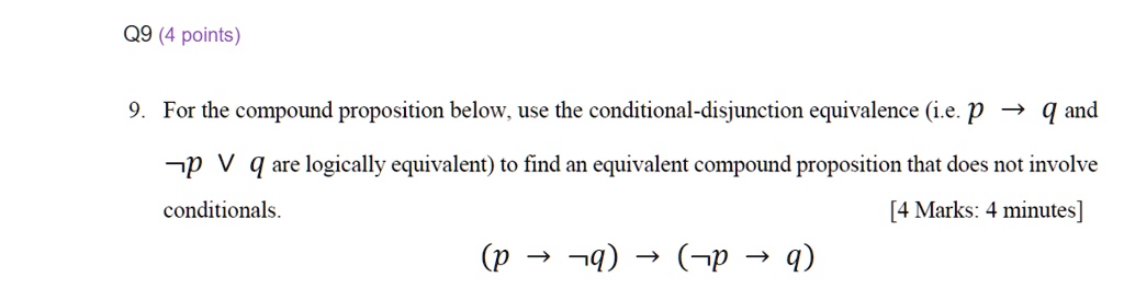 Solved For The Compound Proposition Below Use The Conditional Disjunction Equivalence Ie P