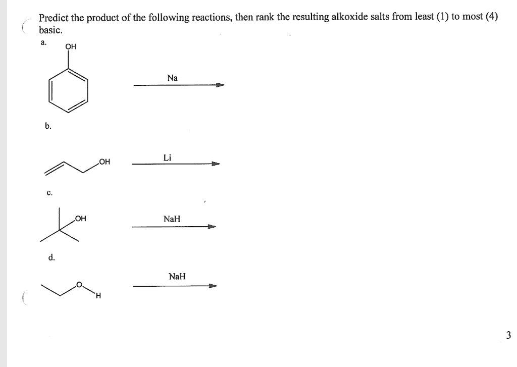 SOLVED: Predict the product of the following reactions, then rank the ...