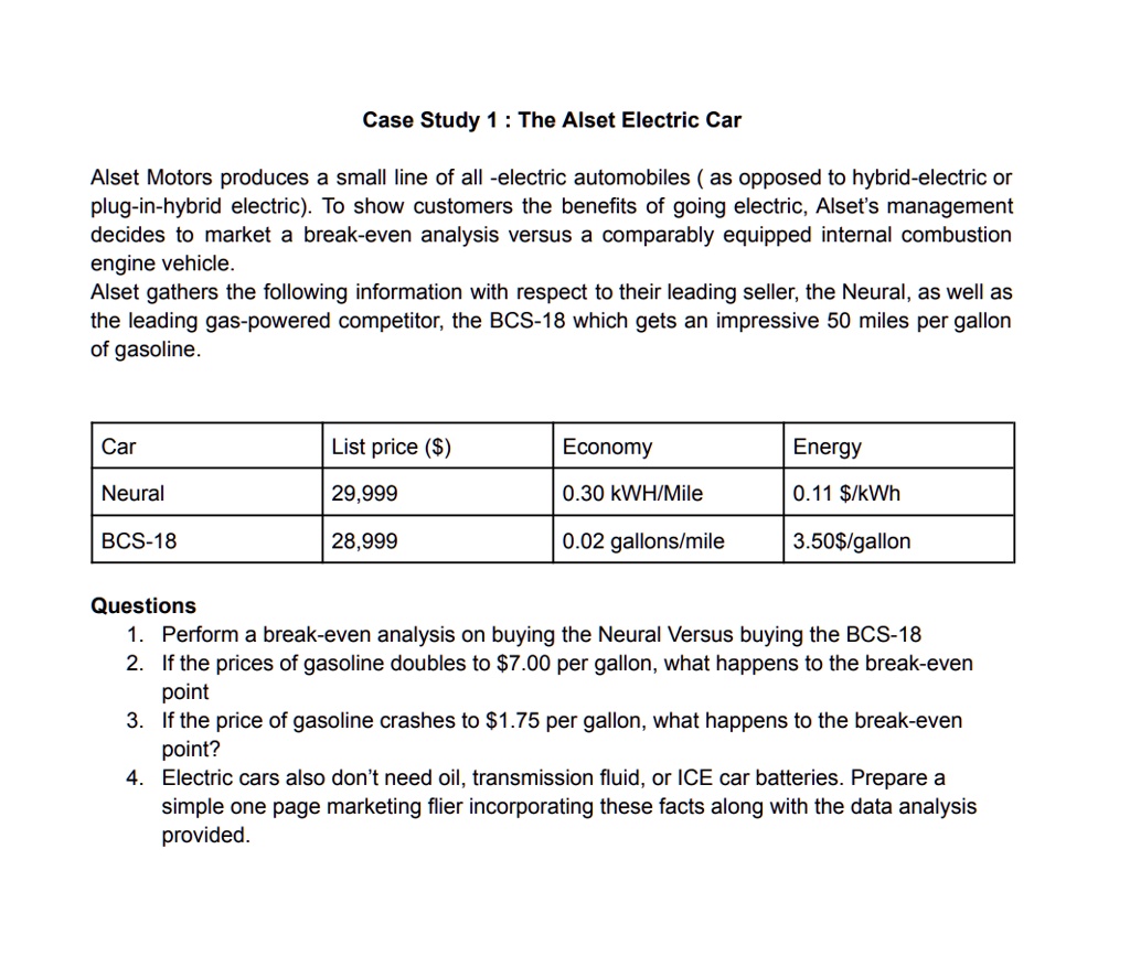 Case Study 1: The Alset Electric Car Alset Motors produces a small line ...