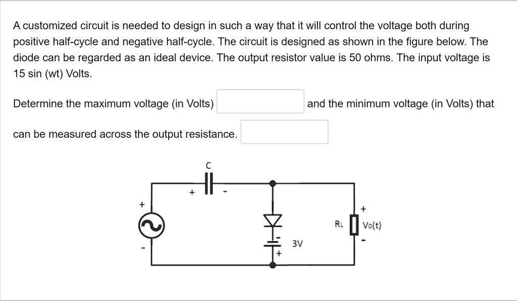 SOLVED: A customized circuit is needed to design in such a way that it will control the voltage ...