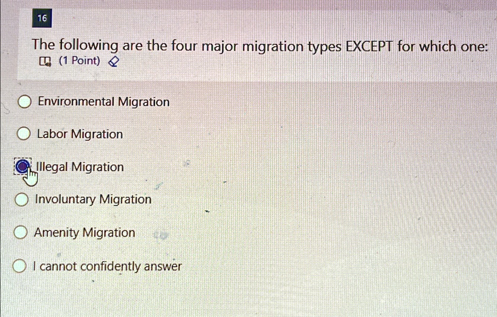SOLVED: 16 The following are the four major migration types EXCEPT for ...