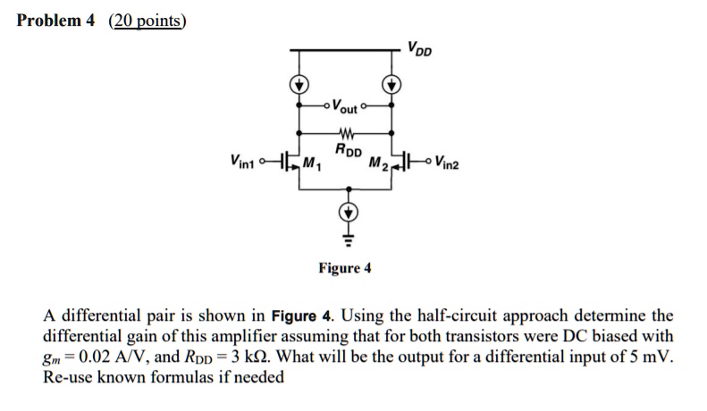 solve the differential amplifier circuit problem 4 20 points rdd mo vin1o figure a differential ...