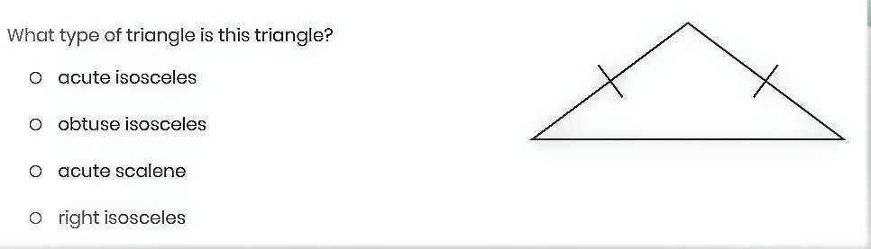 SOLVED: 'What type of triangle is this triangle? acute isosceles obtuse ...