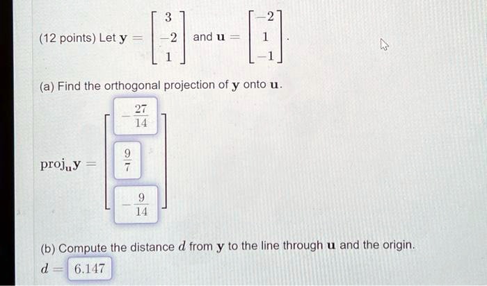 SOLVED: (12 points) Let y and Find the orthogonal projection of y onto ...