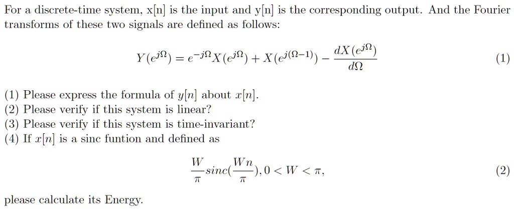SOLVED: For a discrete-time system, x[n] is the input and y[n] is the corresponding output. The ...
