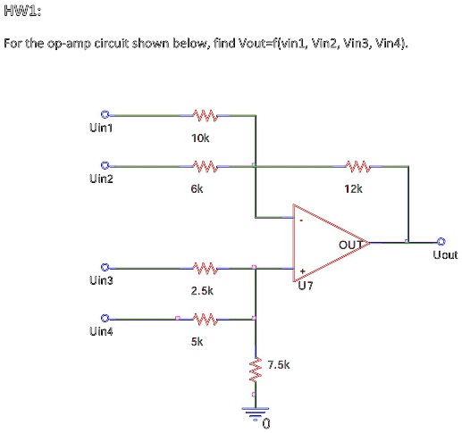 HW1: For the op-amp circuit shown below, find Vout = f(Vin1, Vin2, Vin3, Vin4) Vin1: 10k M: 6k ...