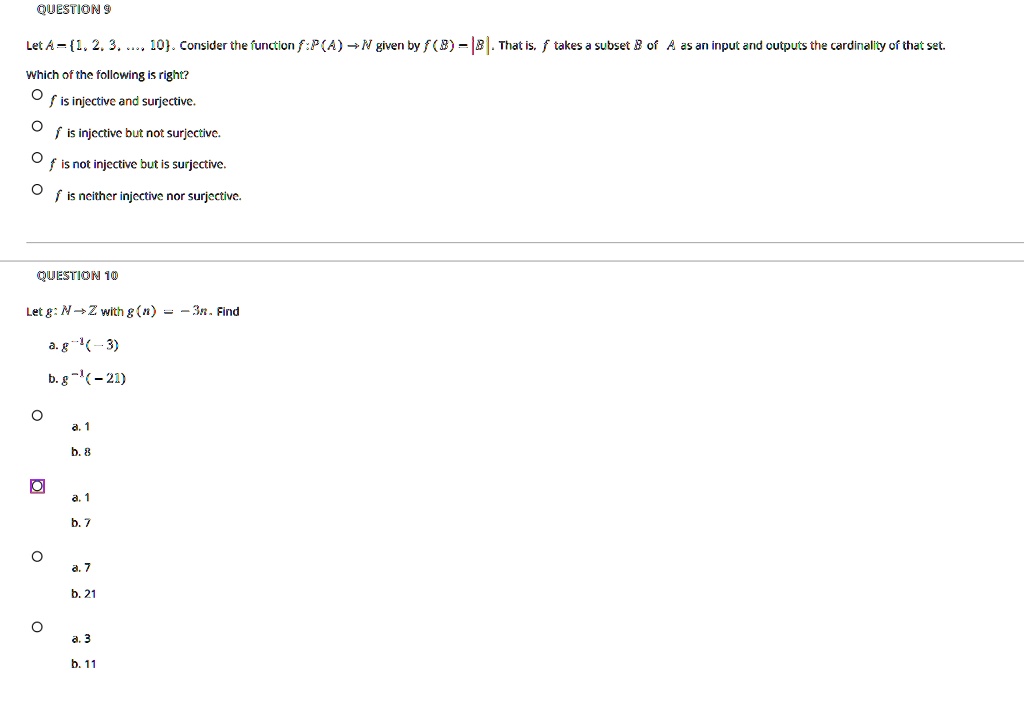 SOLVED: QUESTION 9 Let A = 1, 2, 3, ..., 10. Consider the function f: P(A) â†’ N given by f(S ...
