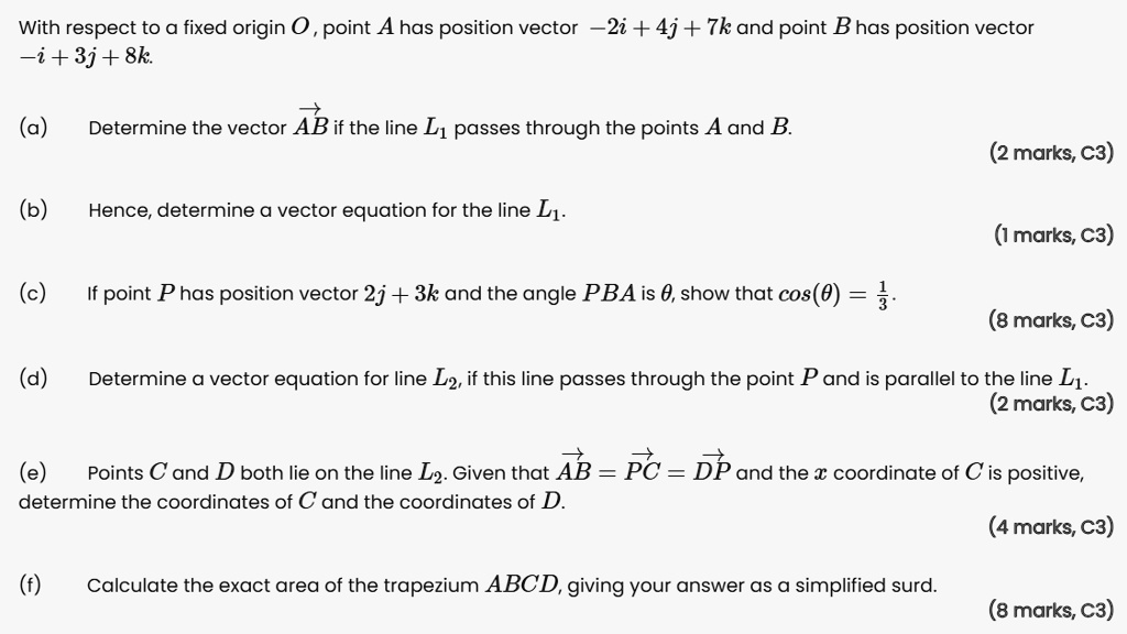 SOLVED: With respect to a fixed origin O, point A has position vector 2i + 4j + 7k and point B ...