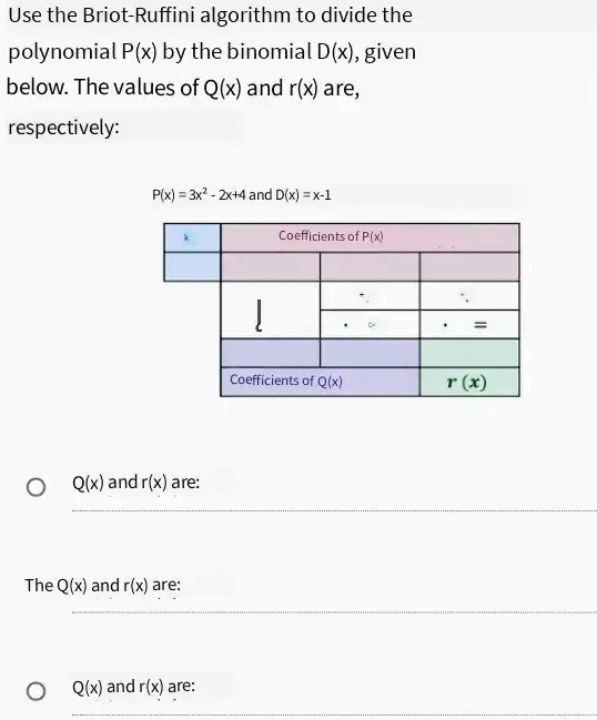 Use the Briot-Ruffini algorithm to divide the polynomial P(x) by the ...