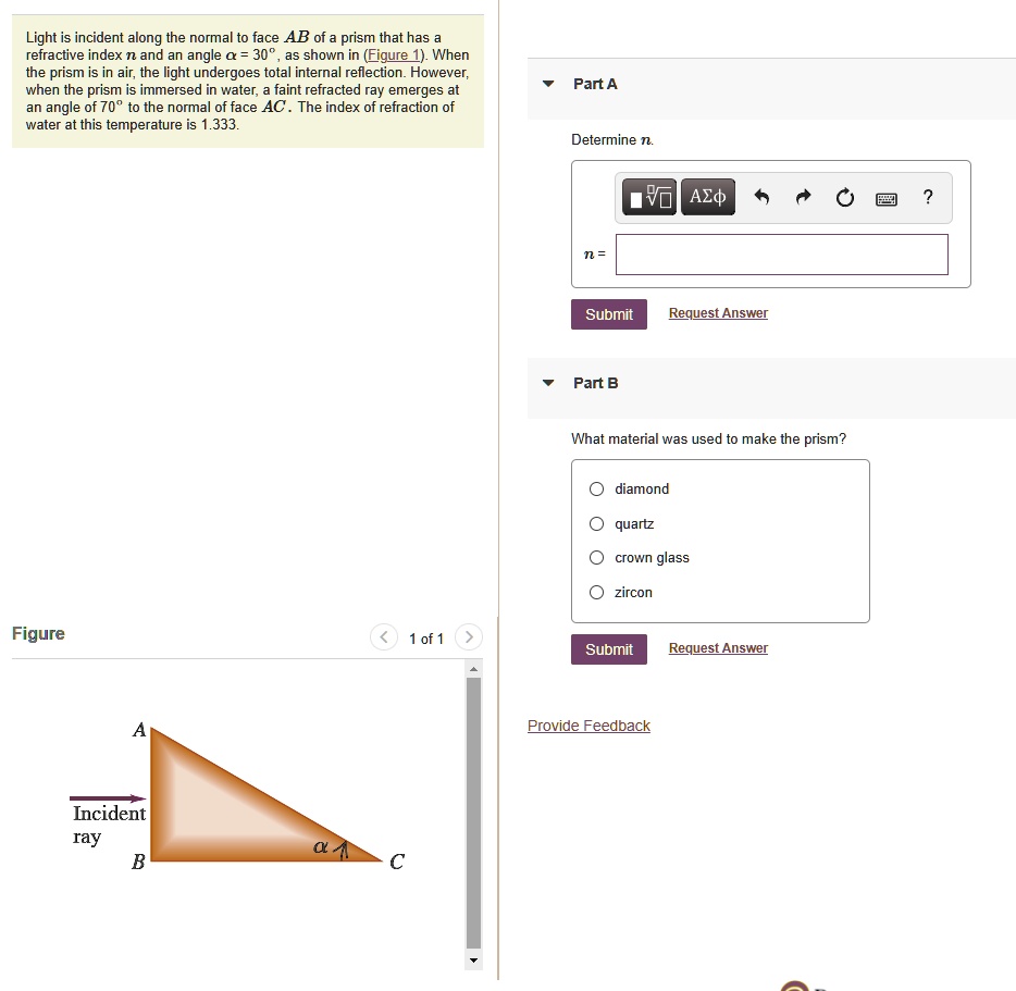 SOLVED: Light is incident along the normal to face AB of a prism that has a refractive index and ...
