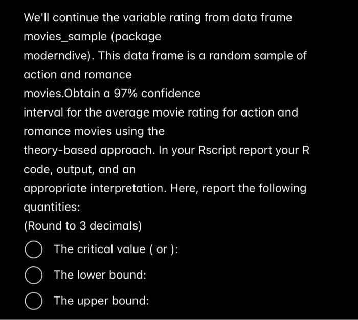 We'll continue the variable rating from data frame moviessample ...