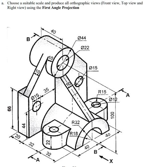 SOLVED: X marks the Front view Choose suitable scale and produce all ...