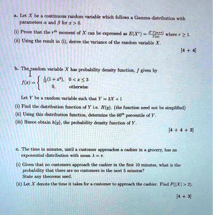 a. Let X be a continuous random variable which follows a Gamma distribution with parameters a ...