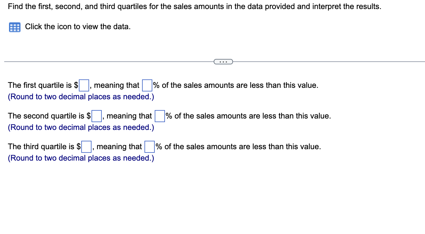 Find the first, second, and third quartiles for the sales amounts in ...