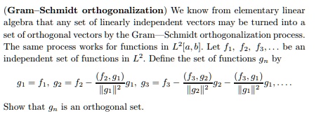 (Gram-Schmidt orthogonalization) We know from elementary linear algebra ...