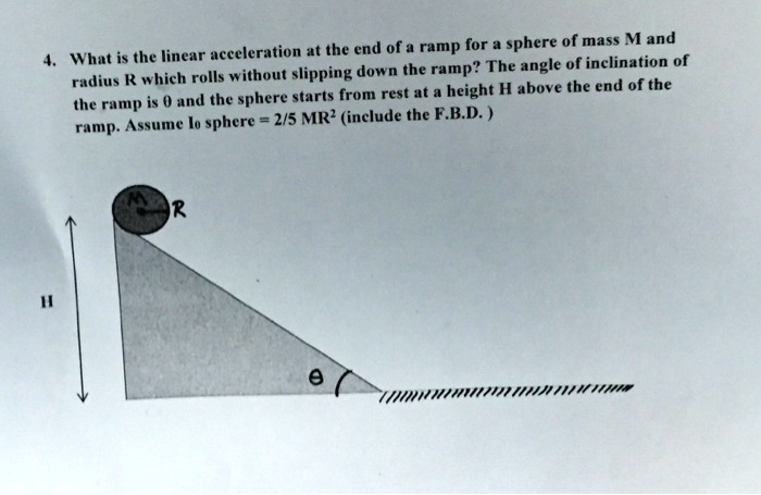 SOLVED: 4. What is the linear acceleration at the end of a ramp for a ...