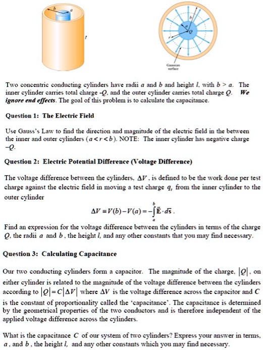SOLVED: Two concentric conducting cylinders have radii a and b and ...