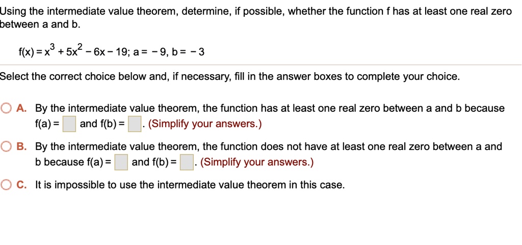 Solvedusing The Intermediate Value Theorem Determine If Possible Whether The Function F Has